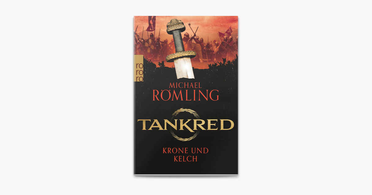 Tankred: Krone und Kelch — Michael Römling - Nordische Post - Medium
