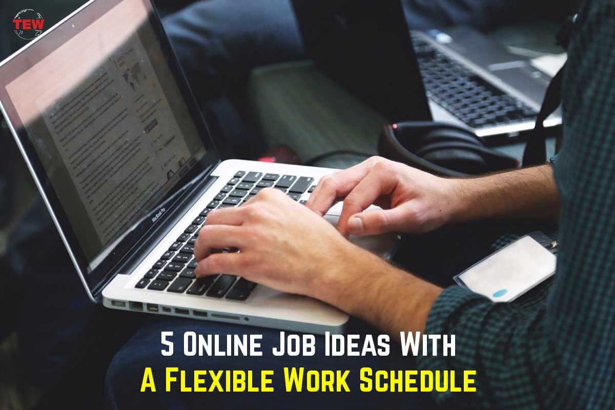 5 Online Job Ideas With A Flexible Work Schedule | by The Enterprise ...