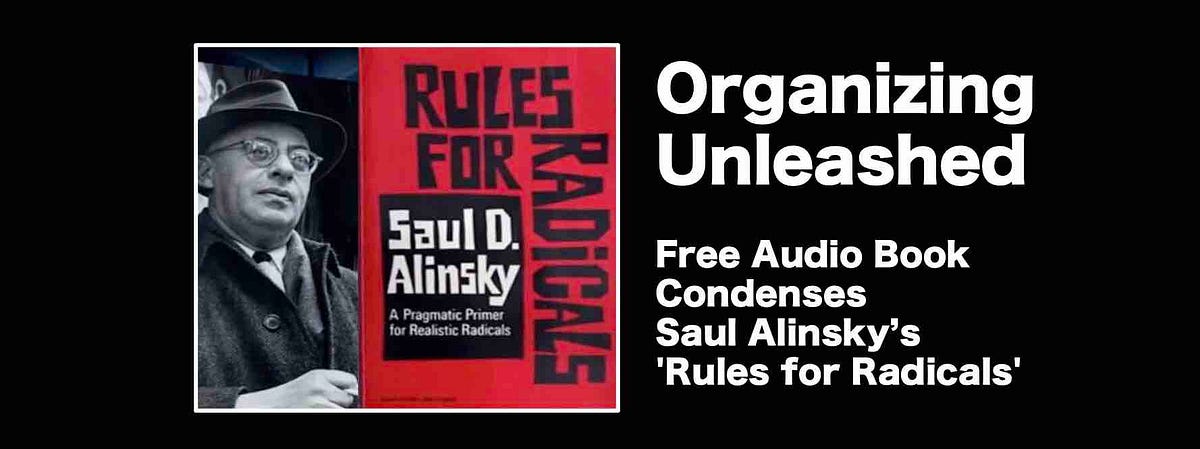 Free audio book summary of RULES FOR RADICALS by Saul Alinsky | by ...