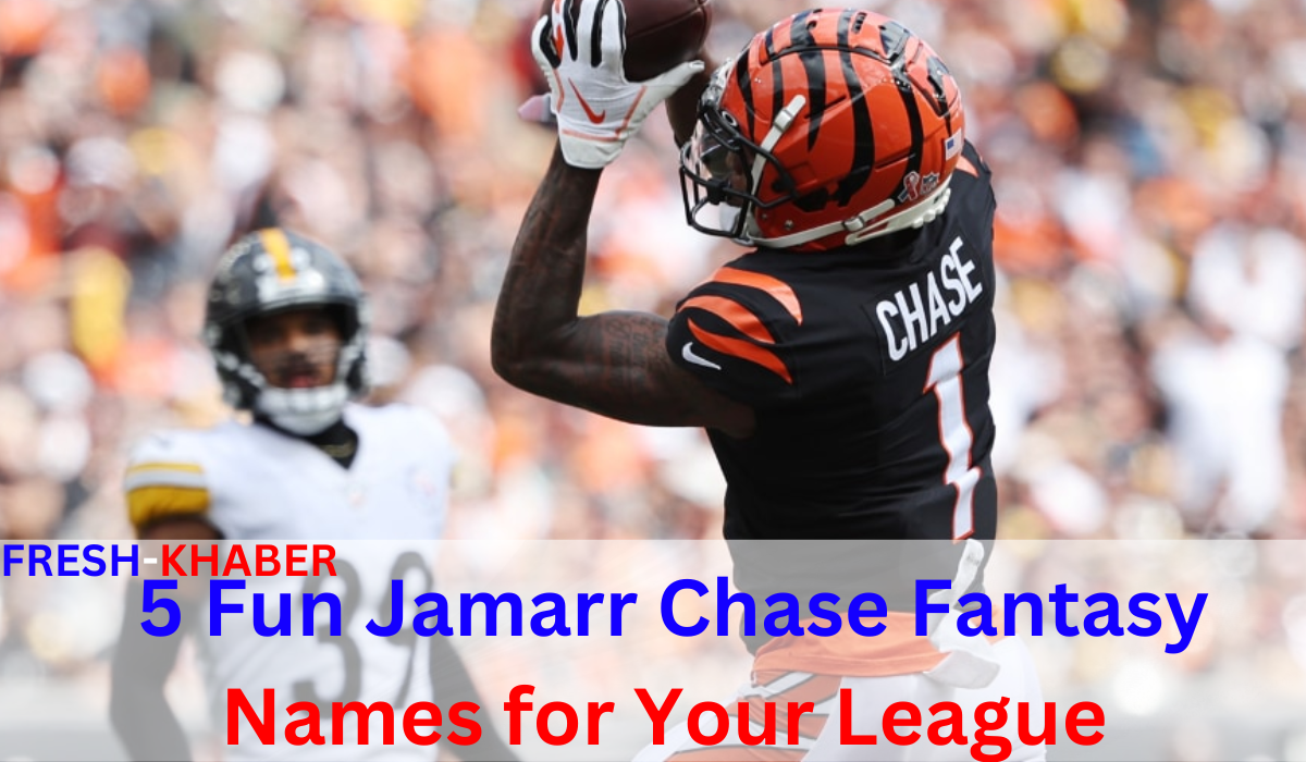 5 Fun Jamarr Chase Fantasy Names for Your League | by fresh-khaber ...