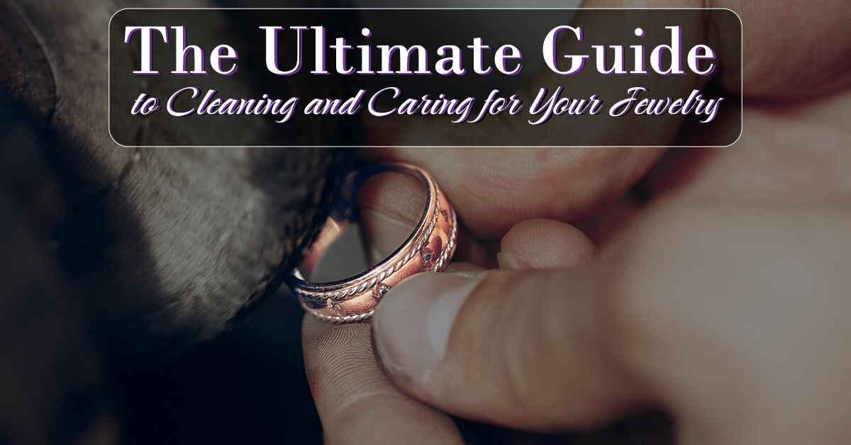The Ultimate Guide to Cleaning and Caring for Your Jewelry | by Gems-n ...