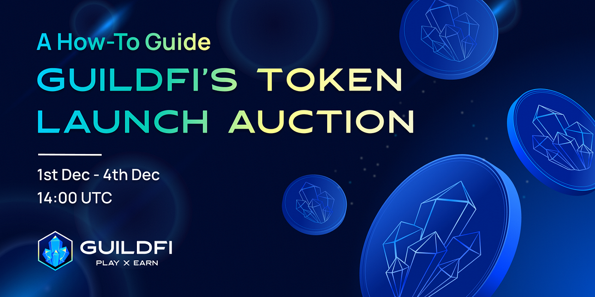 Ang Paano-ang Gabay sa Token Launch Auction (TLA) ng GuildFi | by ...