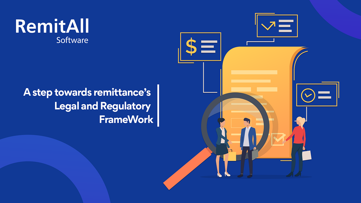 A Step Towards Remittance Legal And Regulatory Framework | by Vivek ...