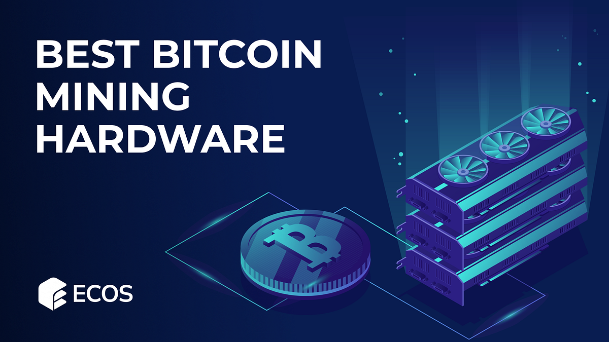 Best Bitcoin Mining Hardware | by ECOS M | Apr, 2024 | Medium