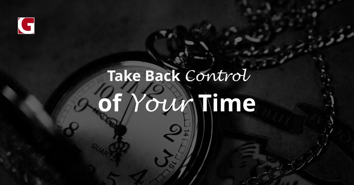 Take Back Control of Your Time | by GiANT | GiANT Worldwide | Medium