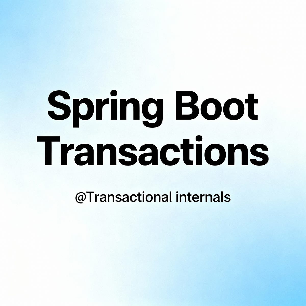 The Spring Boot Transaction Mysteries: A Deep Dive Into the Dark Arts of @Transactional | by ...