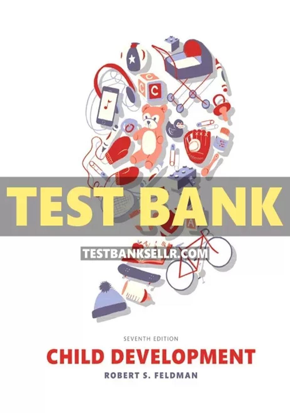 Test Bank for Child Development 7th Edition Feldman - Mola test bank ...