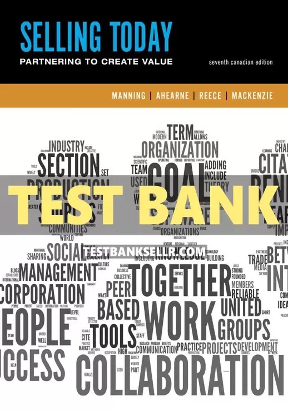 Test Bank for Selling Today Creating Customer Value 7th Edition Manning ...