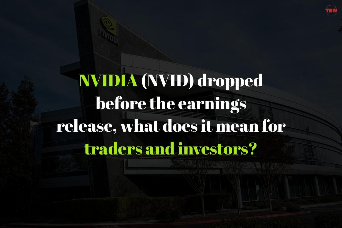 NVIDIA (NVID) dropped before the earnings release, what does it mean ...
