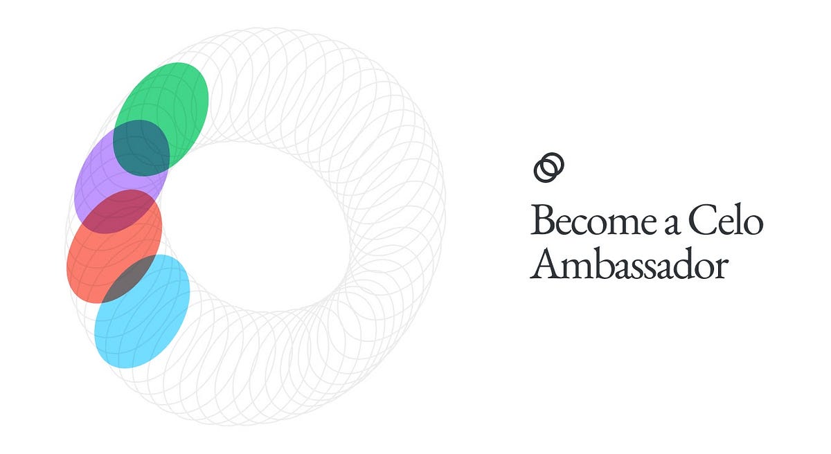 Become a Celo Ambassador. Create local community and grow the… | by ...