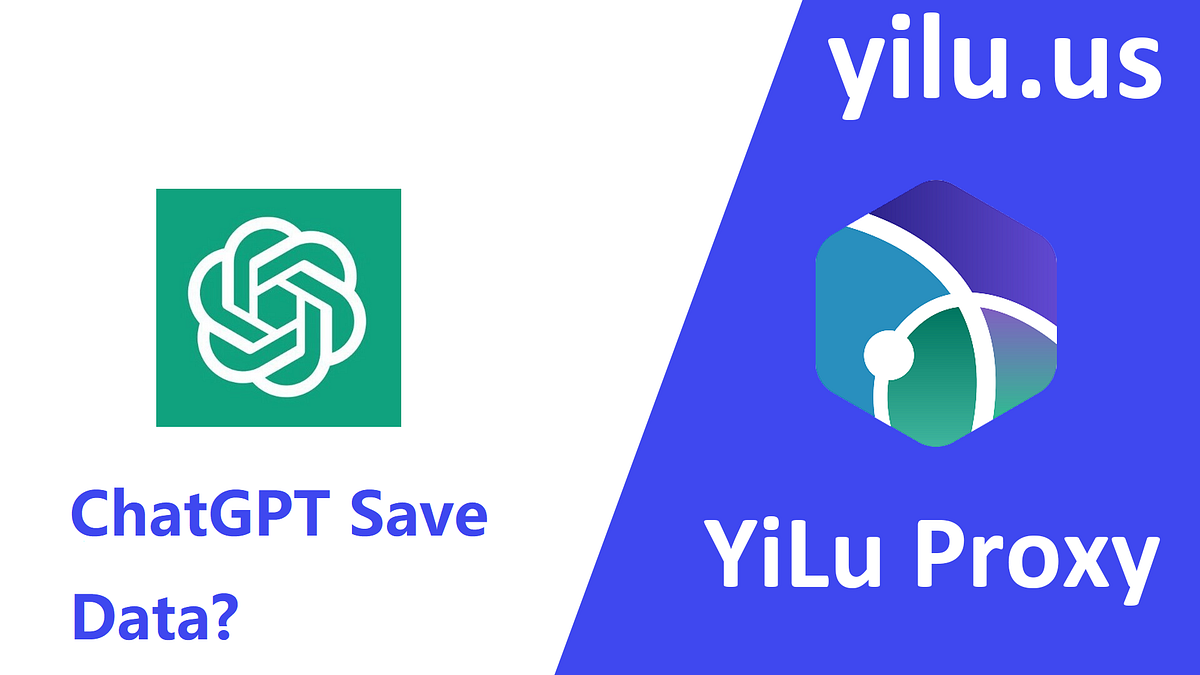 How Does ChatGPT Collect And Save Data | by YiLu Proxy | Apr, 2023 | Medium