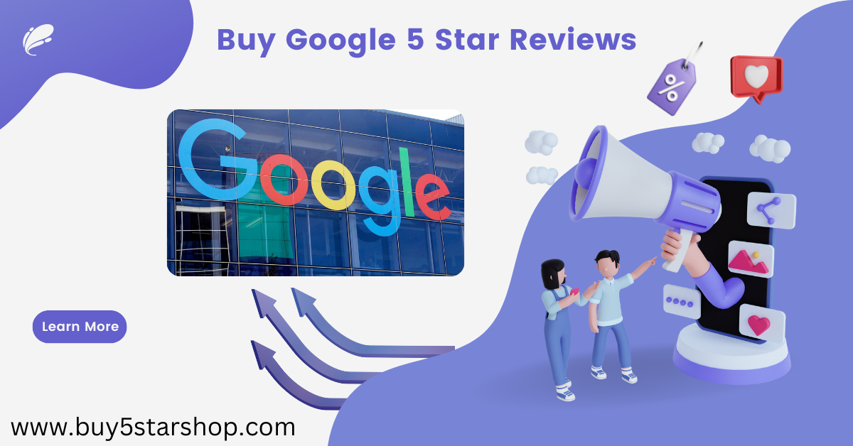 Buy Google 5 Star Reviews Buy Google 5 Star Reviews By Buy Google 5