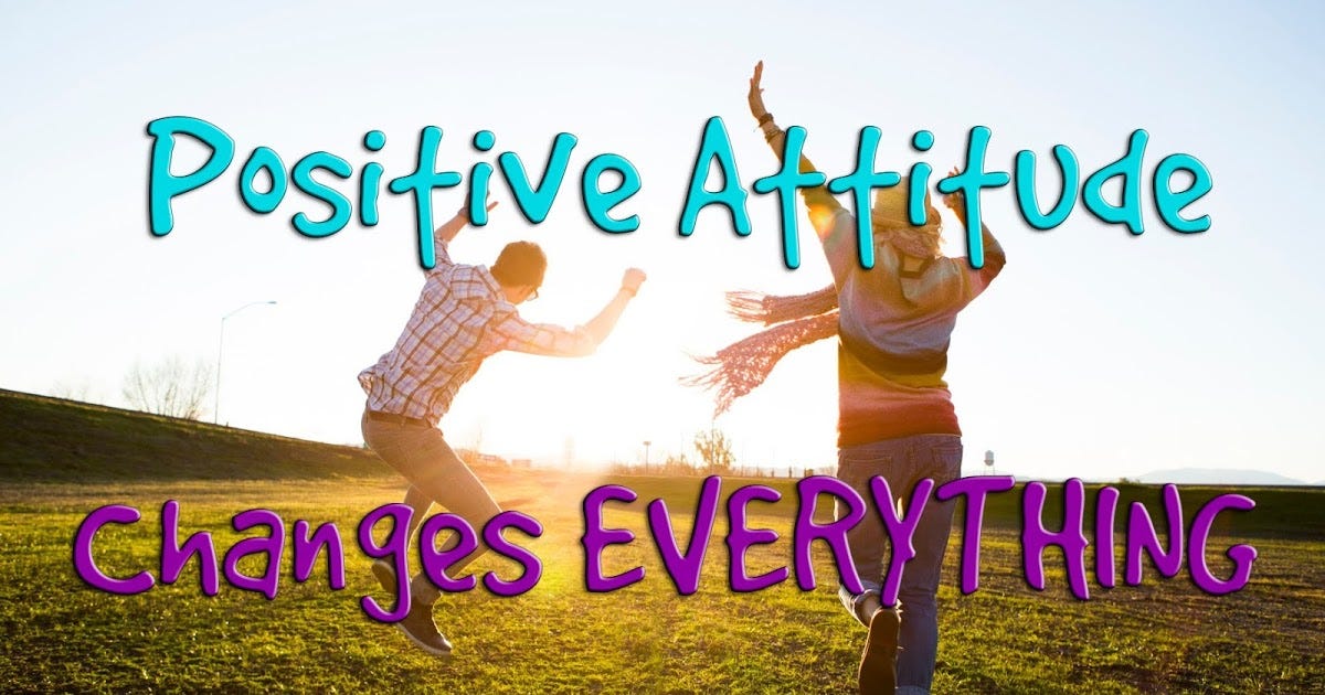 Attitude — Unique Positive Affirmations | by AJAY KUMAR MUDGAL | Medium