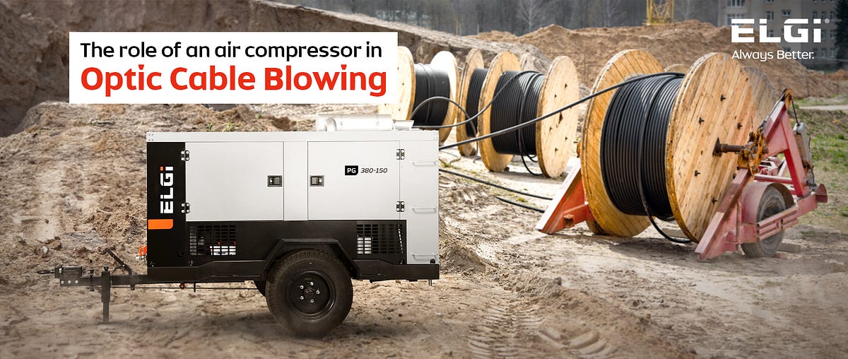 The Role of an Air Compressor in Optic Cable Blowing | ELGi Blog | by ...