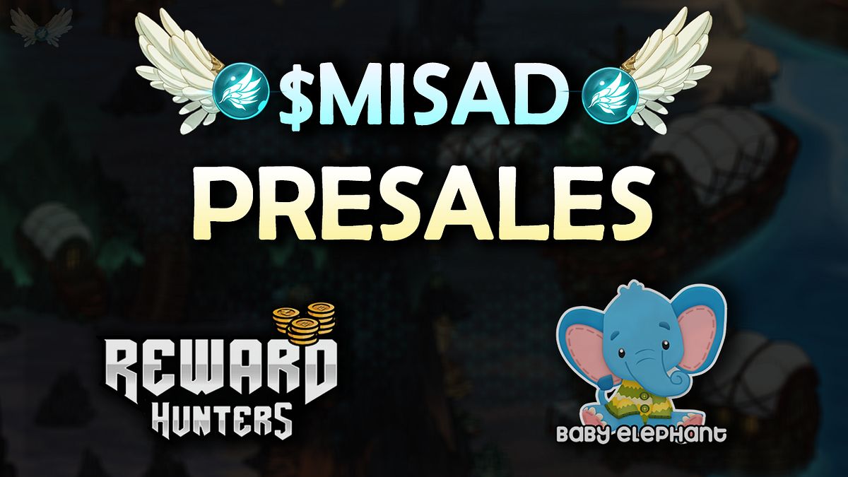 $MISAD Launchpad Pre-sales. The launchpads round is coming, and we ...