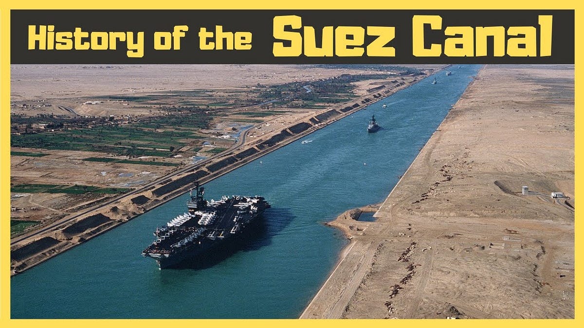 The Epic Saga of the Suez Canal. The story of the Suez Canal is a… | by ...
