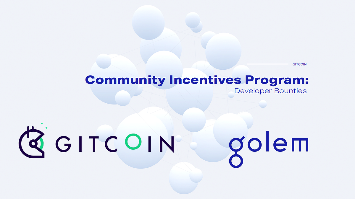 Onboarding developers to Golem via Gitcoin | by Golem Project | The ...