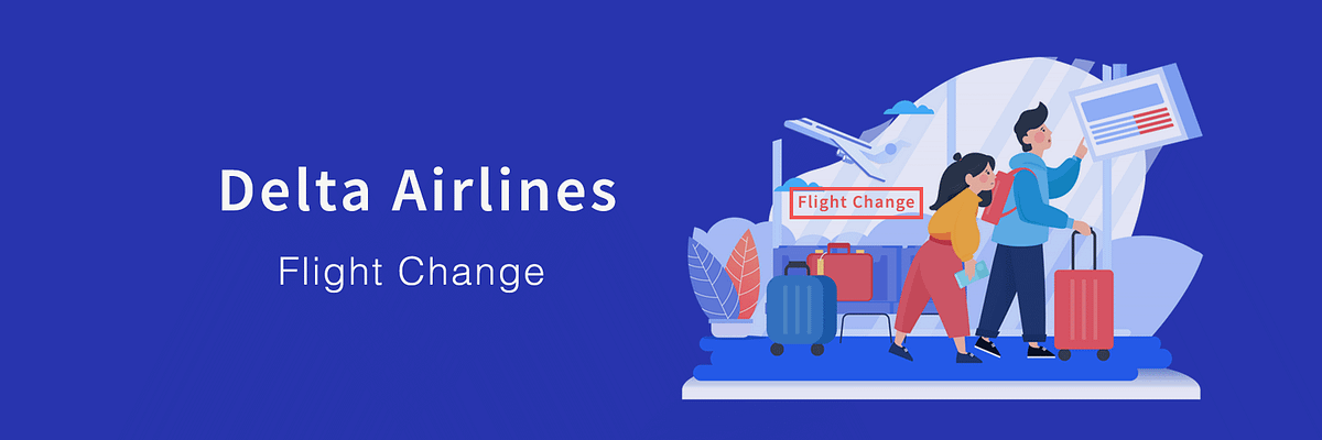 How to Change Delta Airlines Flight ? | by Davidjhonsonh | Medium