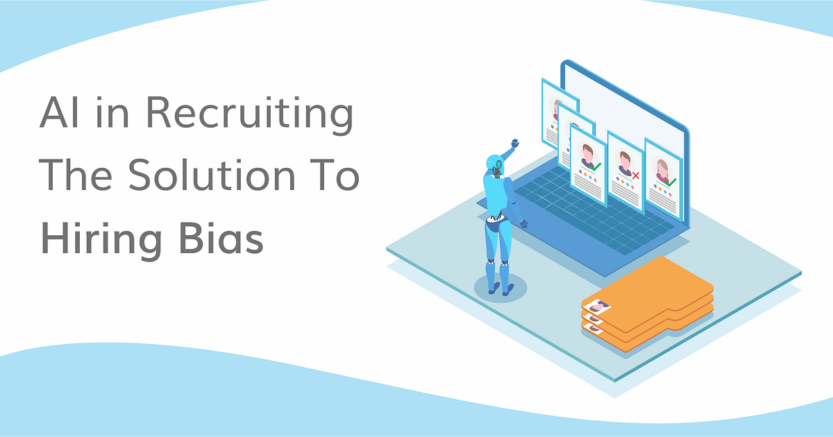 Tackling the Hiring Bias Challenge, via AI in Recruiting | by Winkle ...