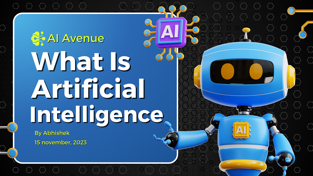 What is artificial intelligence (AI)? | by AI AVENUE | Nov, 2023 | Medium