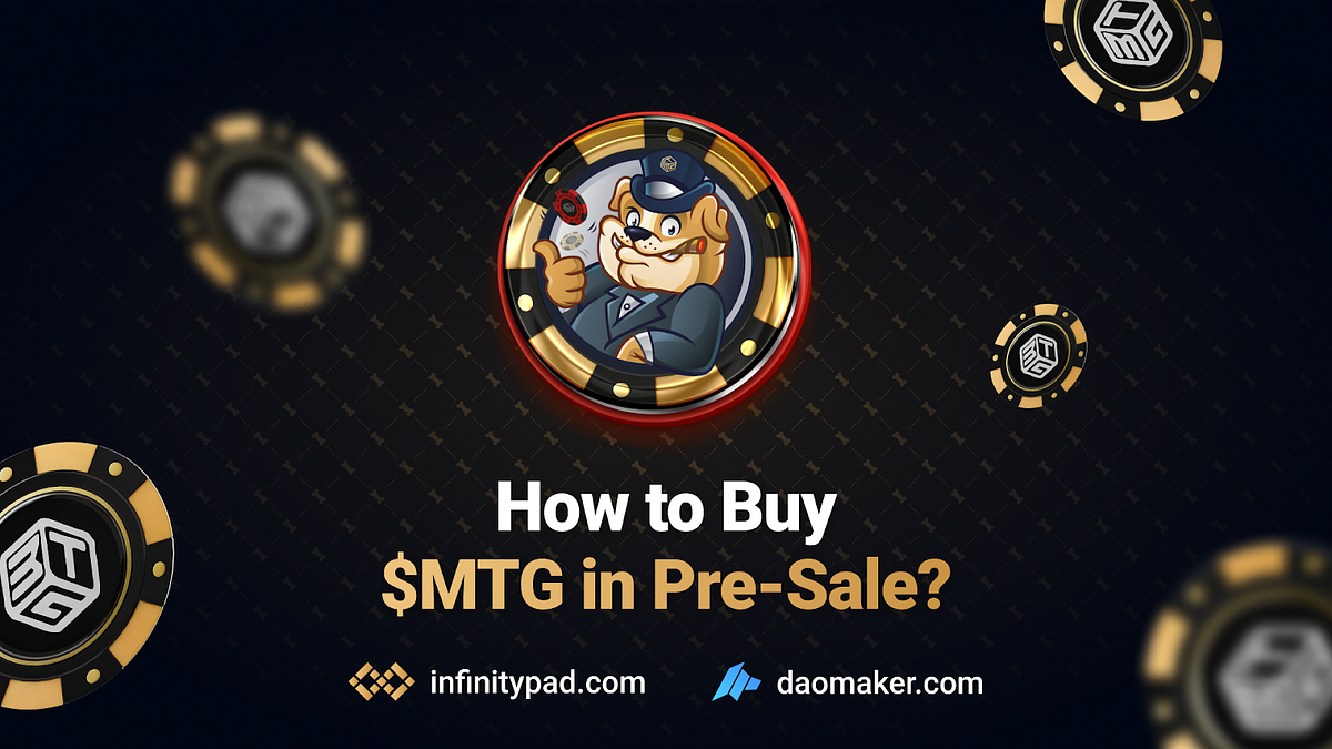How To Buy $MTG in Pre-Sale? 💸. GM! The $MTG social media accounts have ...