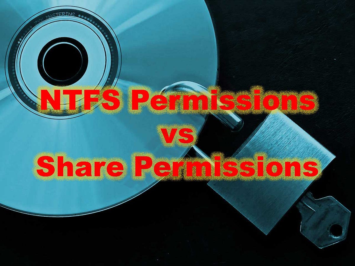 File Sharing — NTFS Permissions vs Share Permissions | by Bardimin.com | Jun, 2024 | Medium