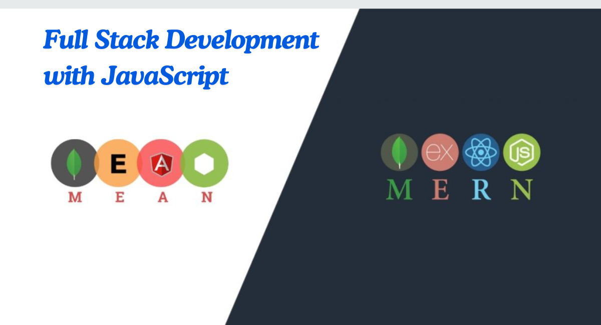 Full Stack Development With Javascript Mean And Mern Stack By Muskan Medium