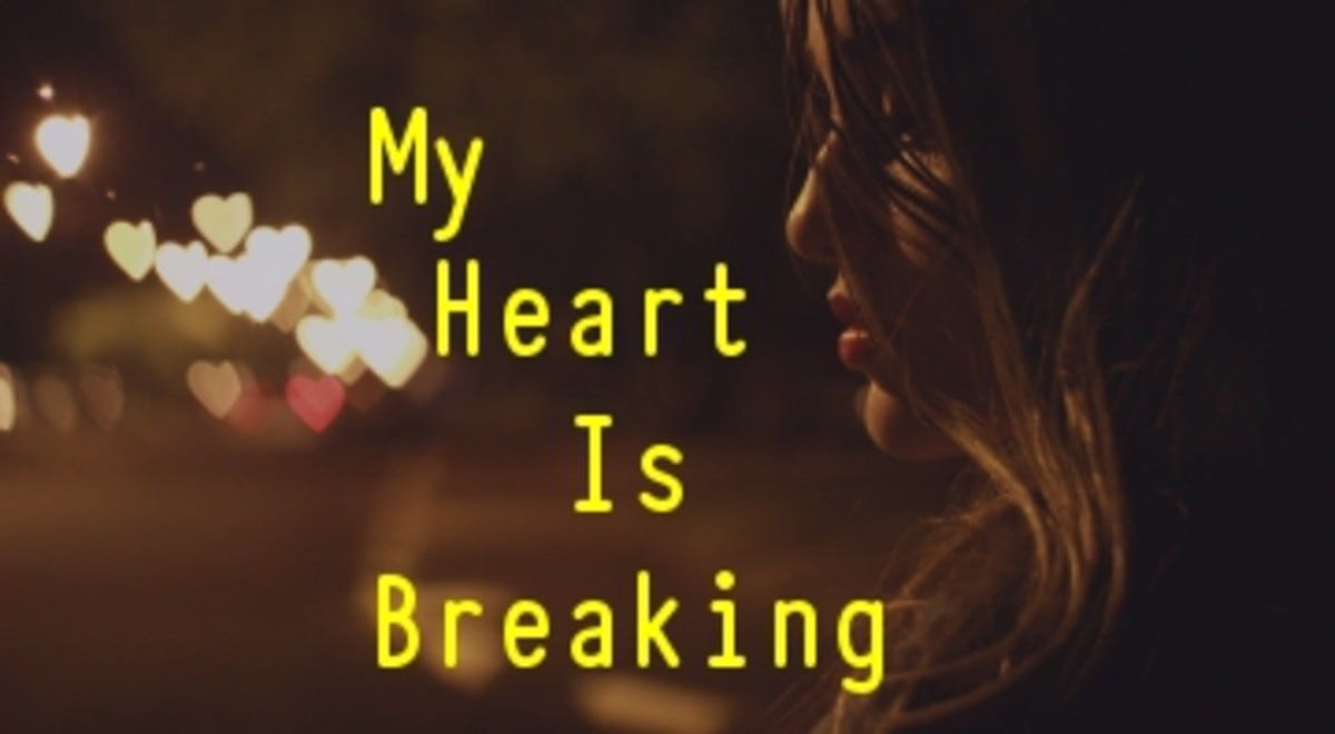 My Heart is Breaking. Trying to be strong for others | by Brenda ...