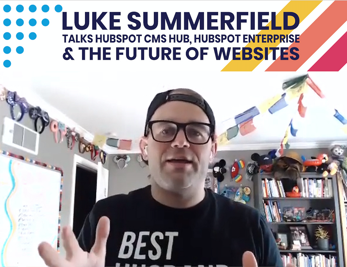 Luke Summerfield talks HubSpot CMS Hub & HubSpot Enterprise | by Six ...
