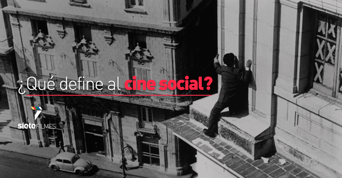 ¿Qué define al cine social? | by Siete Filmes | Medium