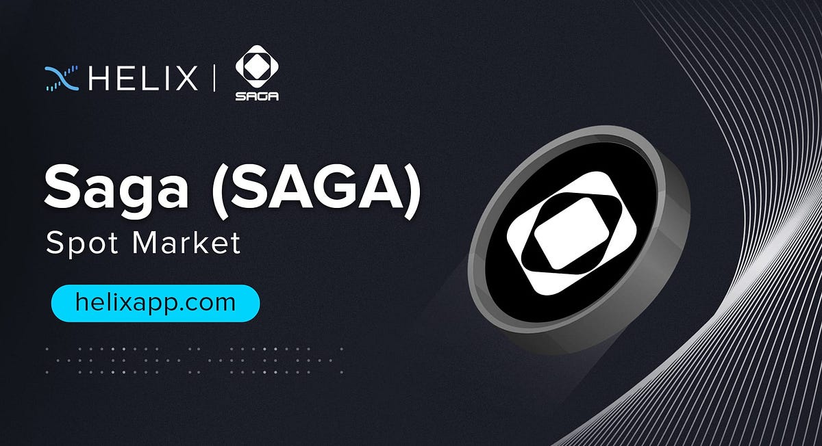 Listado del Mercado Spot Descentralizado de Saga (SAGA) en Helix | by ...