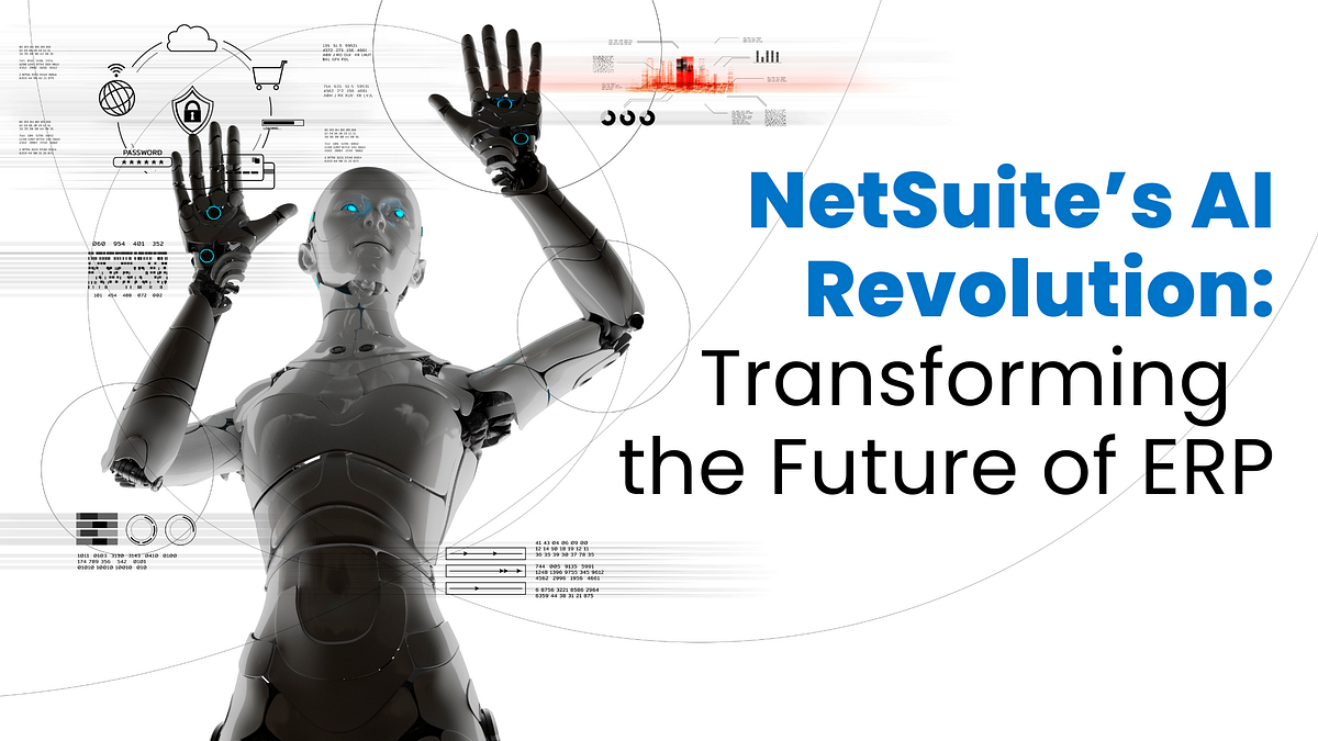 How Netsuite Transforming Its Erp Suite With Ai By Suite Solutions Group Medium