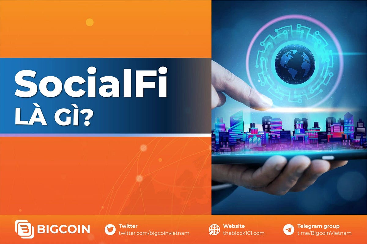 What is SocialFi? The potential trend of Social media and DeFi | by ...