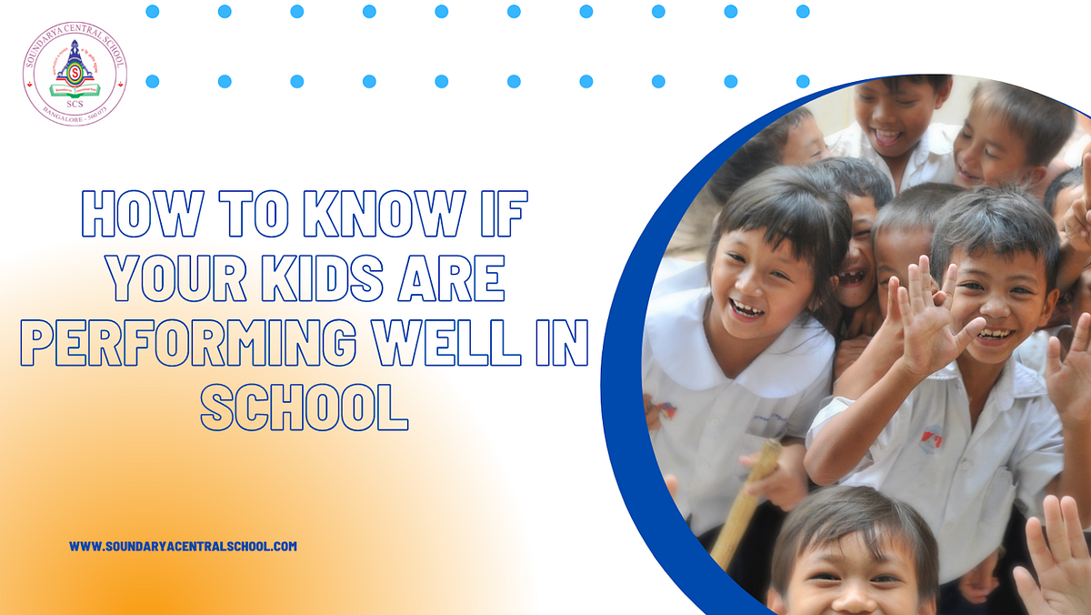 how to know if your kids are performing well in school | by Dn Diivin ...