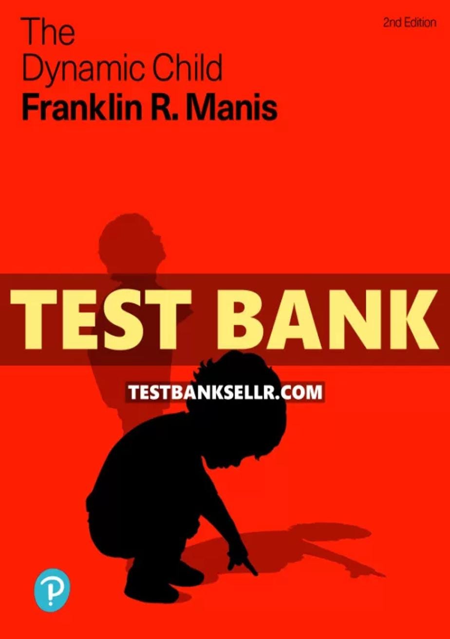 Test Bank for Dynamic Child 2nd Edition Manis - Lokali - Medium