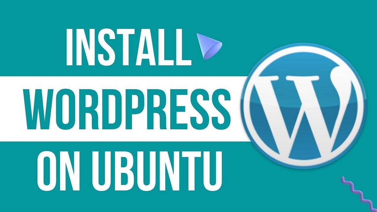 How to setup wordpress on Ubuntu. To set up WordPress on Ubuntu, you will… | by Faheem Shah | Medium