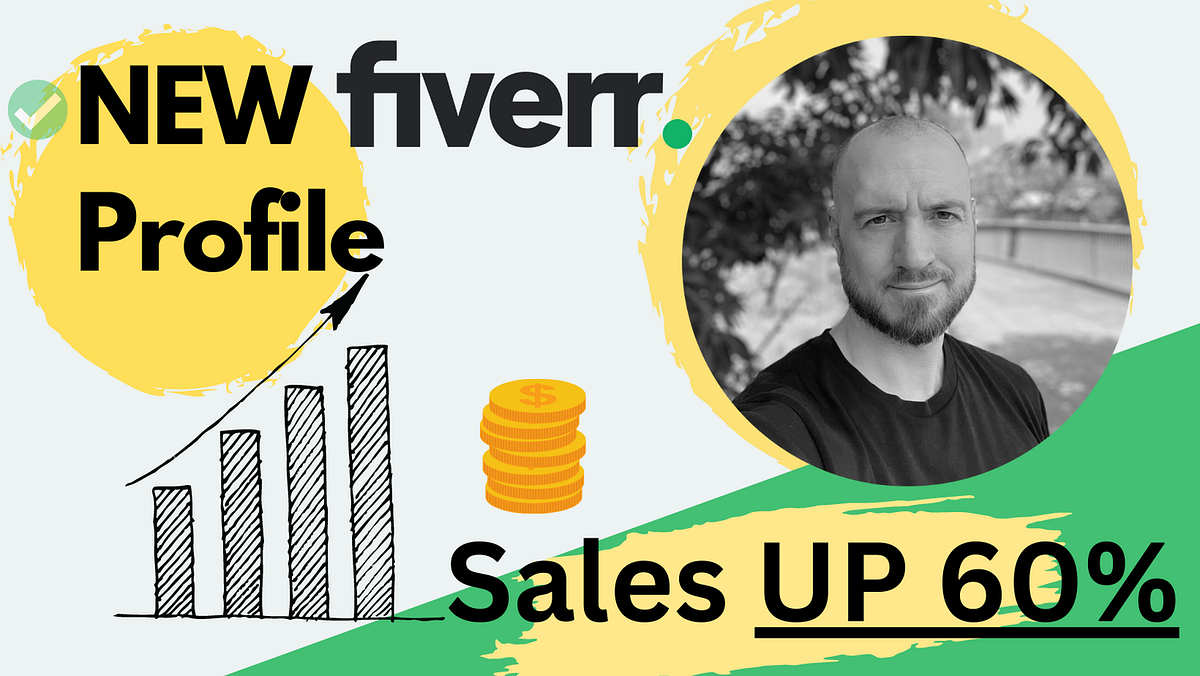 How I Tore Up My Fiverr Profile To Increase Sales By 60% | by Phil G ...