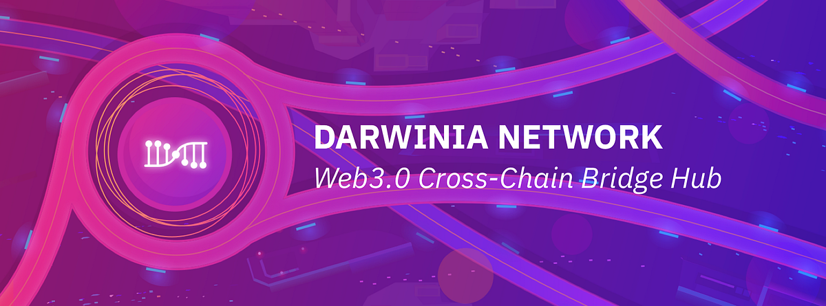 DARWINIA NETWORK -BRIDGING NETWORKS | by POLKASTORM | AlphaSwarm | Medium