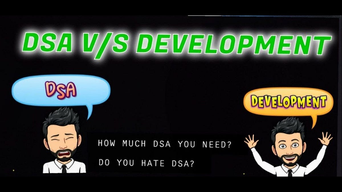 DEV vs DSA (The art VS the science) | by Arnish | Medium