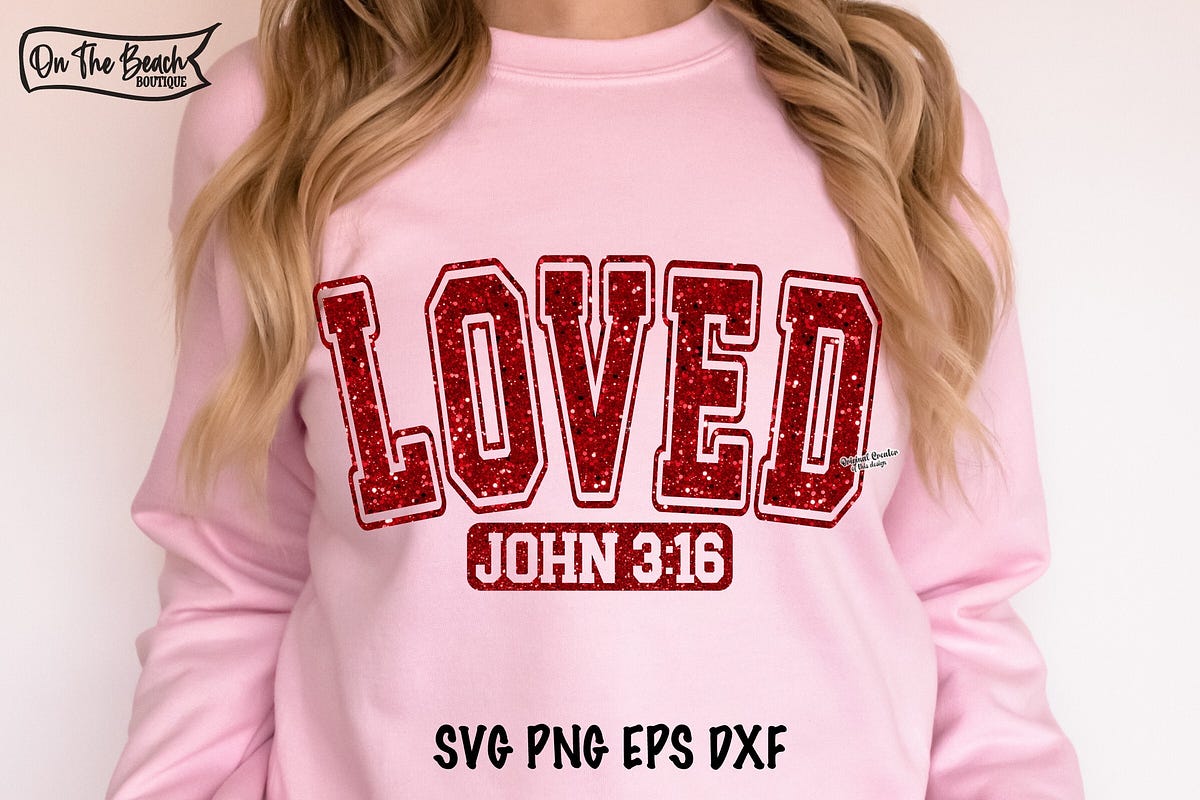 So Loved John 3:16 SVG Valentines Day (T-shirt Designs) | by ...