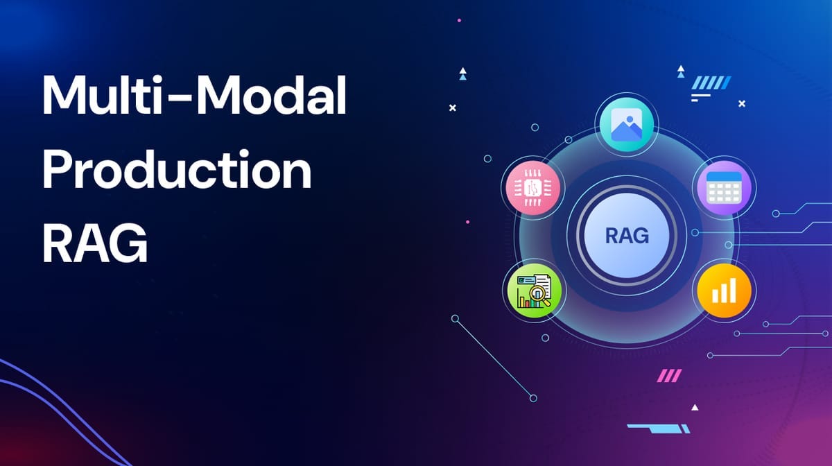 Building a Multi-modal Production RAG | by SimplAI | Medium