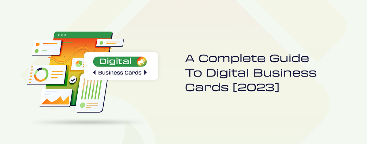 A Complete Guide to Digital Business Card [2023] | by Cardddle | Medium
