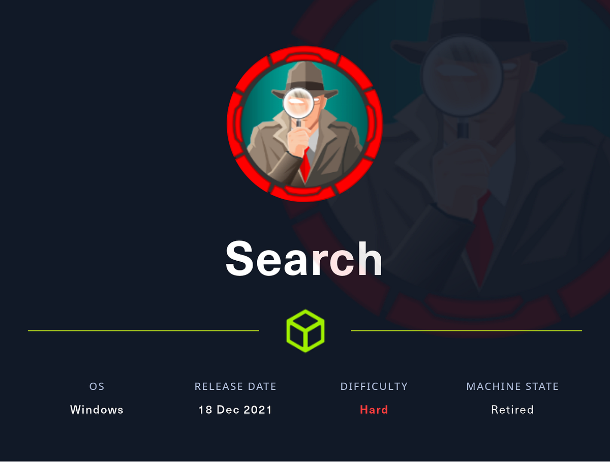 HTB — Search | 16/100. Hi! Back at it again today, working on… | by Inching Towards Intelligence ...