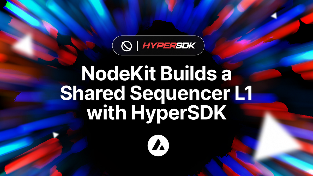 NodeKit Mengumpulkan Putaran Pra-Seed senilai $1,2 Juta untuk Membangun Shared Sequencer L1 ...