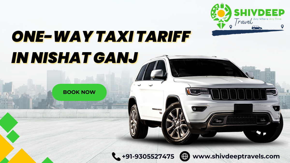 One-Way Taxi Tariff In Nishat Ganj | Best 25 % Off | by Sneha Gupta ...