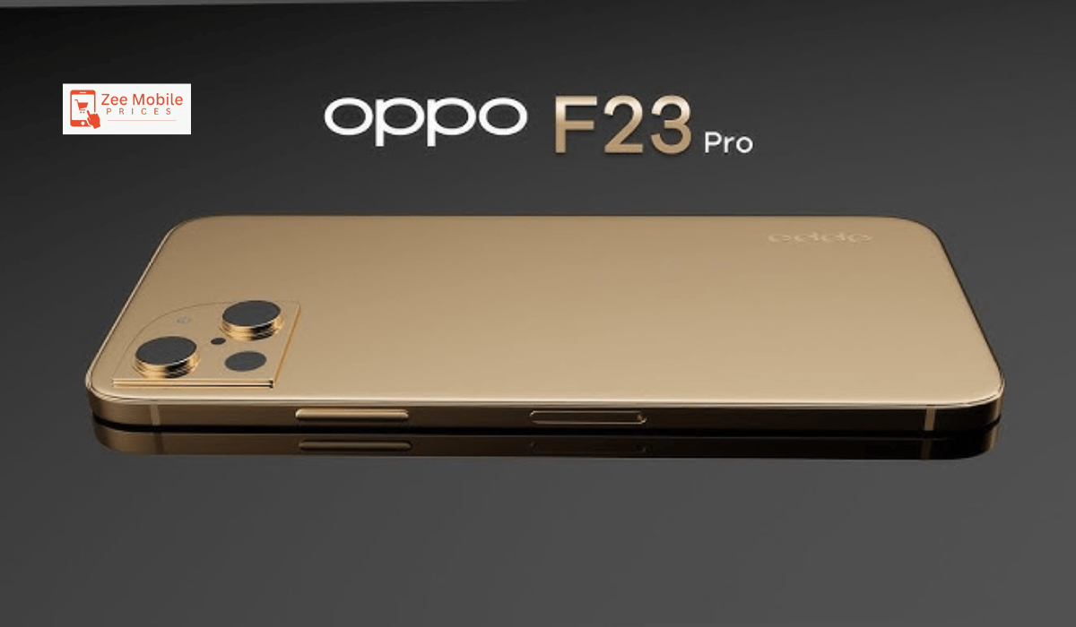 Oppo F23 Pro Full Mobile Price Features and Phone Specifications | by ...