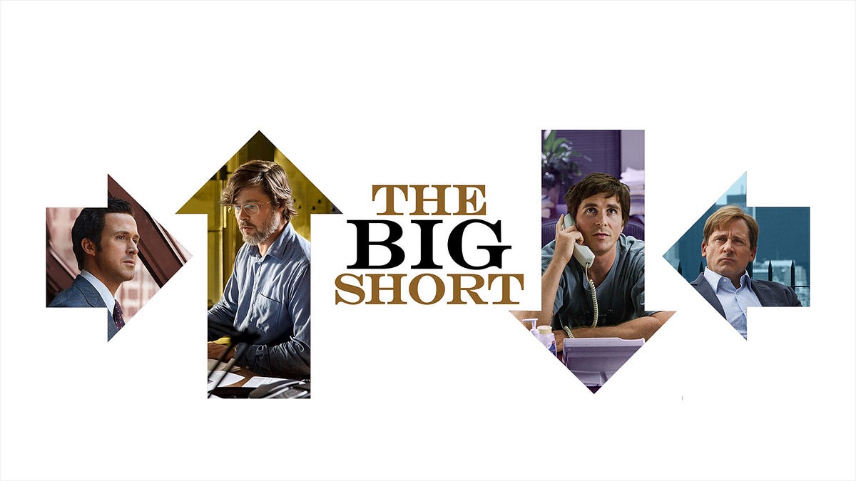 The Big Short (Movie/Life). The Big Short: A Cinematic Deep Dive… | by ...