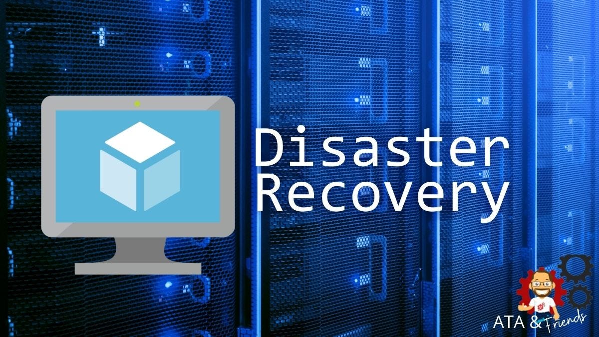 Setting up an Azure Disaster Recovery Plan with Azure Site Recovery ...