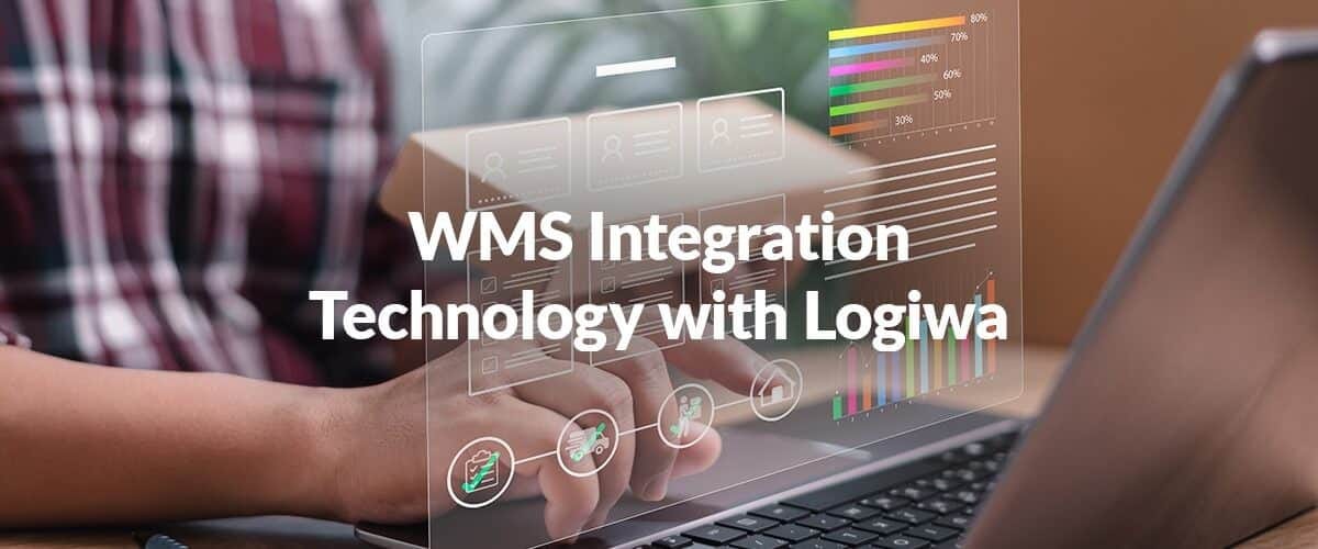 WMS Integration Technology That Cannot Fail: The Logiwa Difference | by ...
