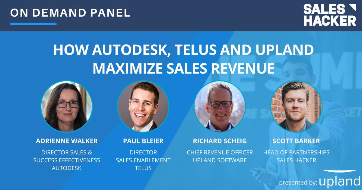 How Autodesk, TELUS and Upland Maximize Sales Revenue - Sales Hacker ...